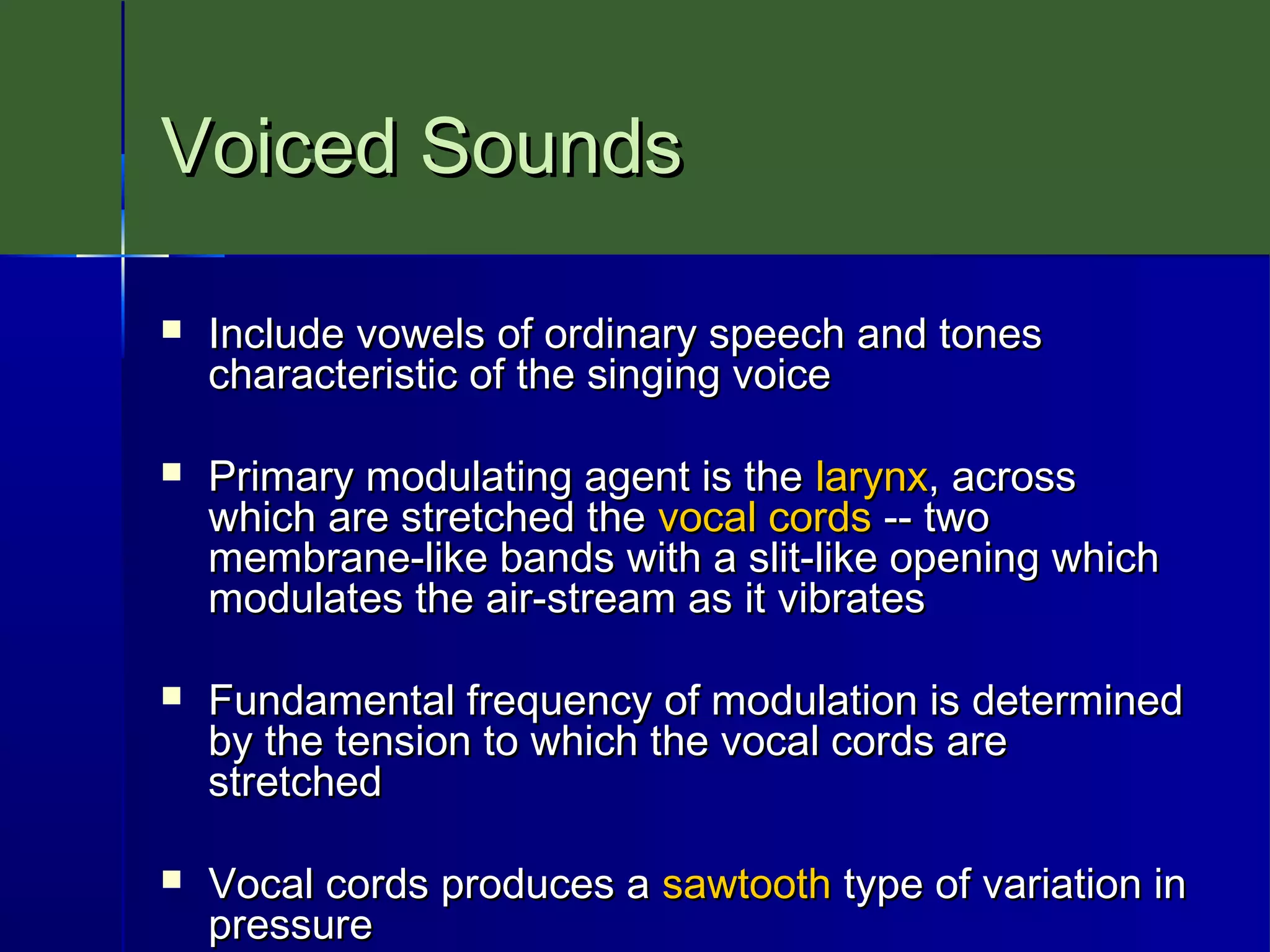 Acoustics of Speech: The Voice Mechanism | PPT