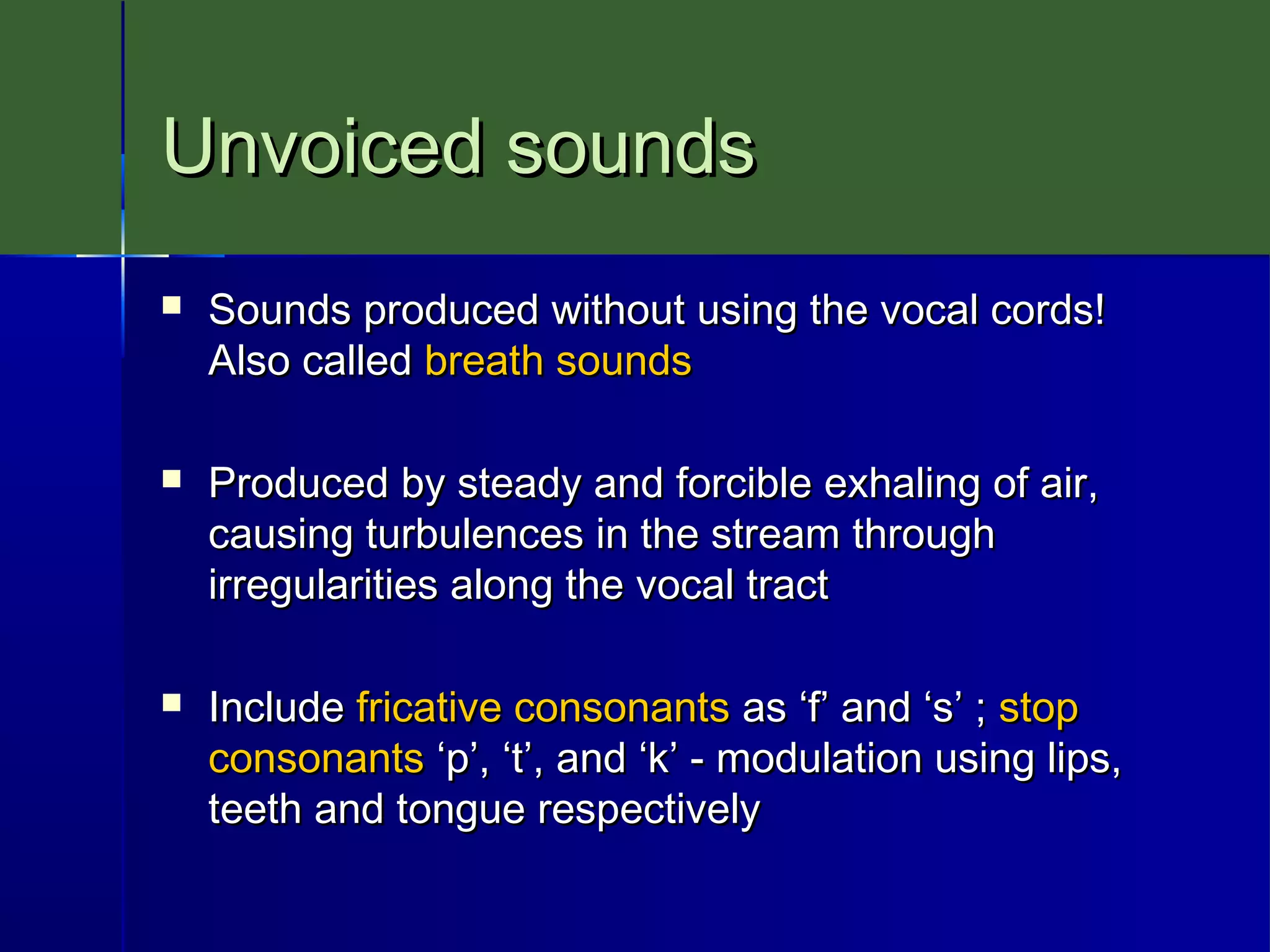 Acoustics of Speech: The Voice Mechanism | PPT
