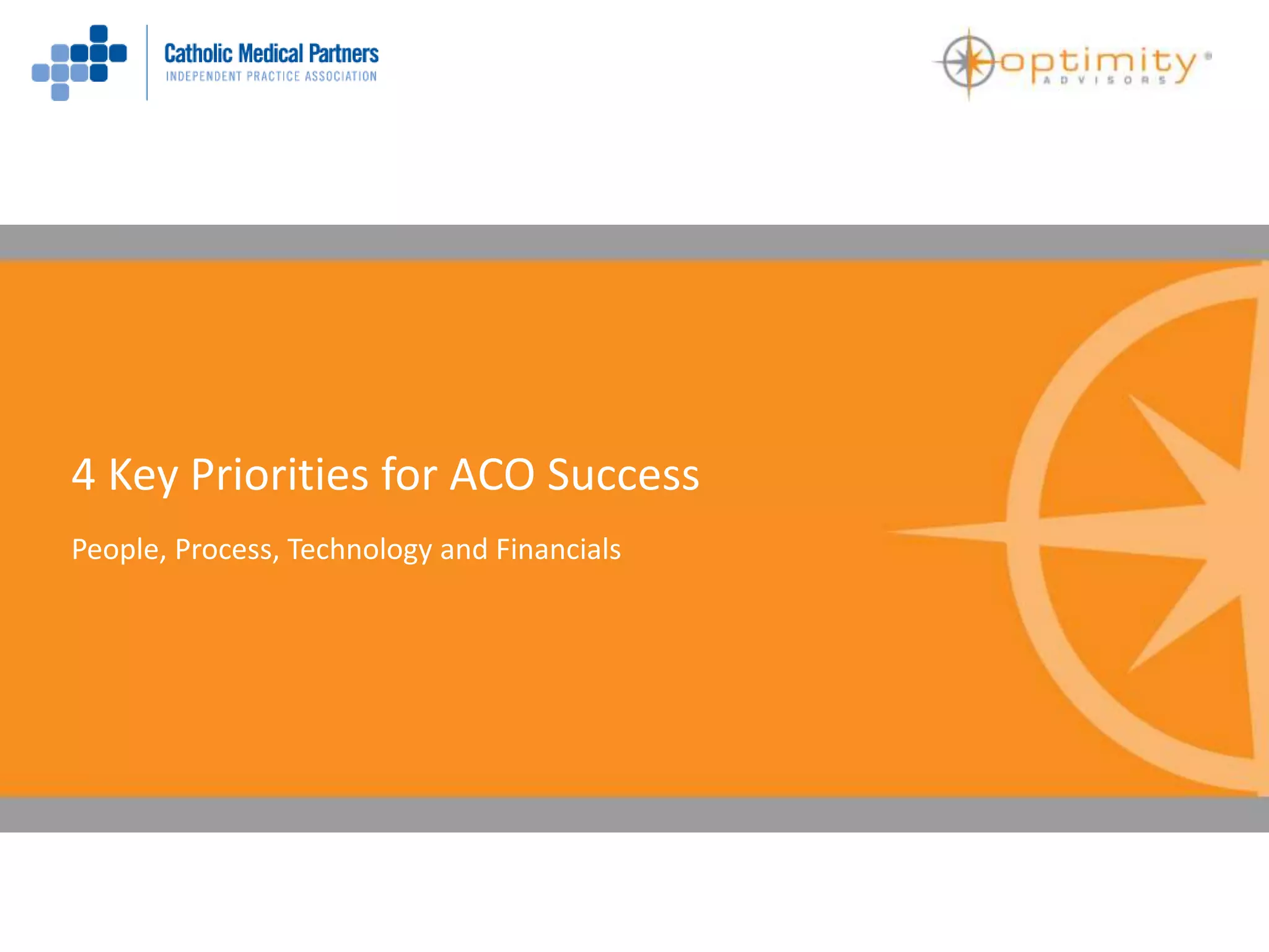 4 Key Priorities for ACO Success: People, Process, Technology ...