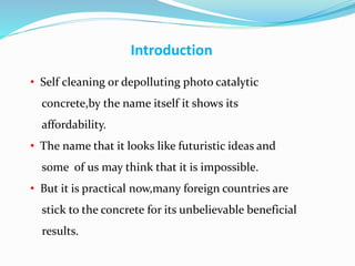 self cleaning concrete-an ecofriendly thought | PPTX