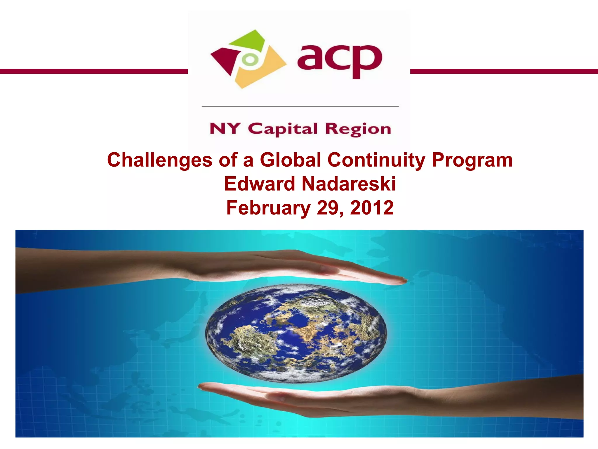 Challenges Of A Global Continuity Program | PPT