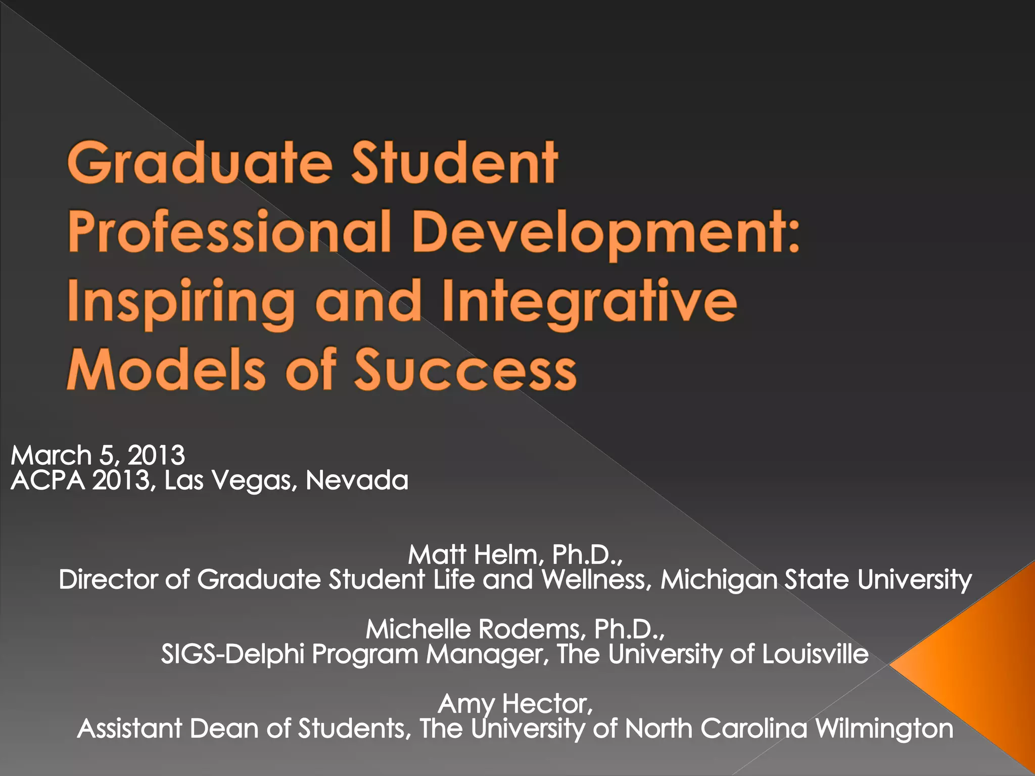 Graduate Student Professional Development: Inspiring and Integrative ...
