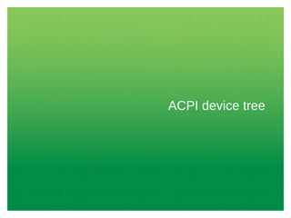 ACPI device tree and hot remove flow | PPT