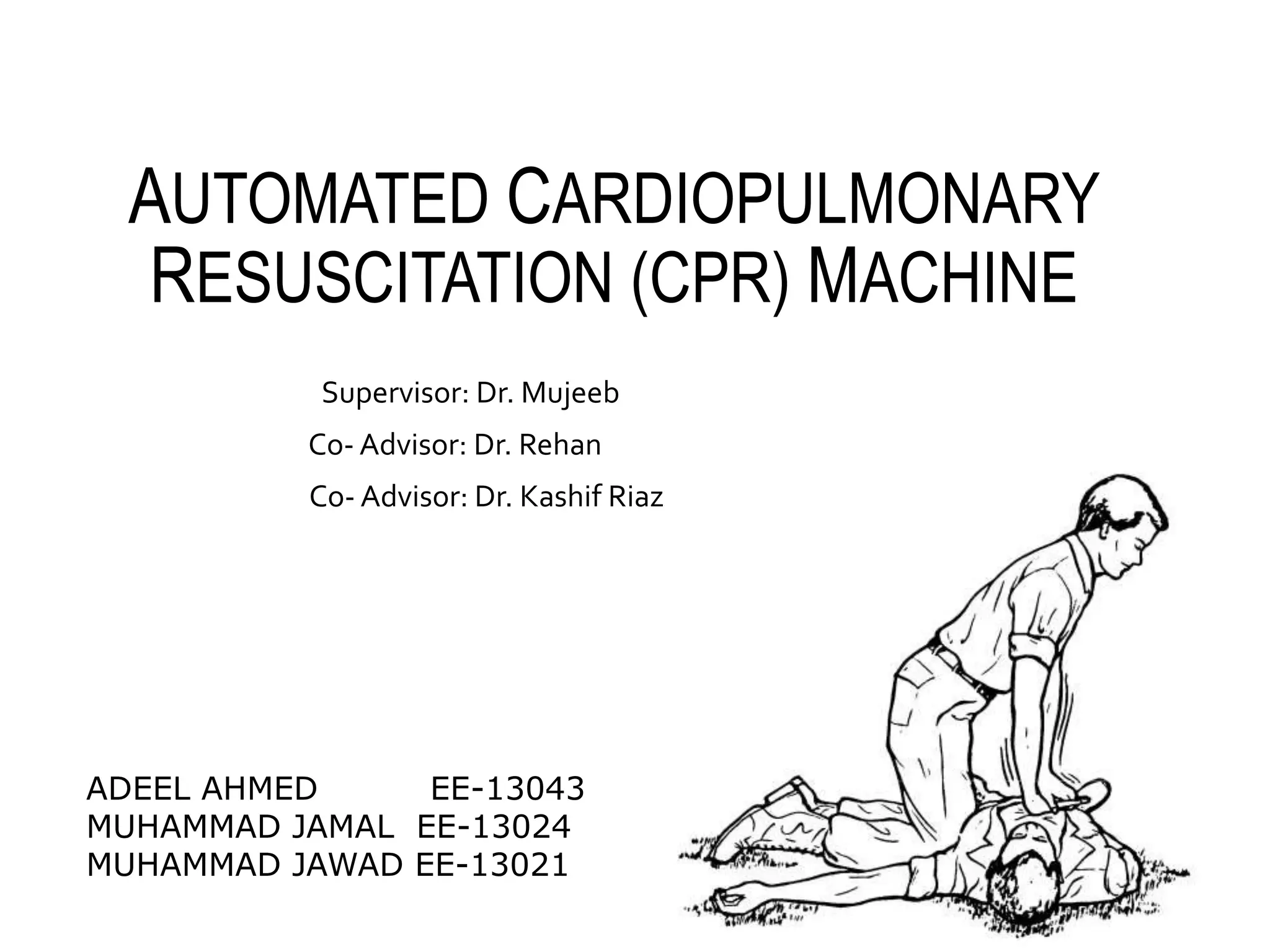 AUTOMATED CARDIOPULMONARY RESUSCITATION (CPR) MACHINE | PPTX