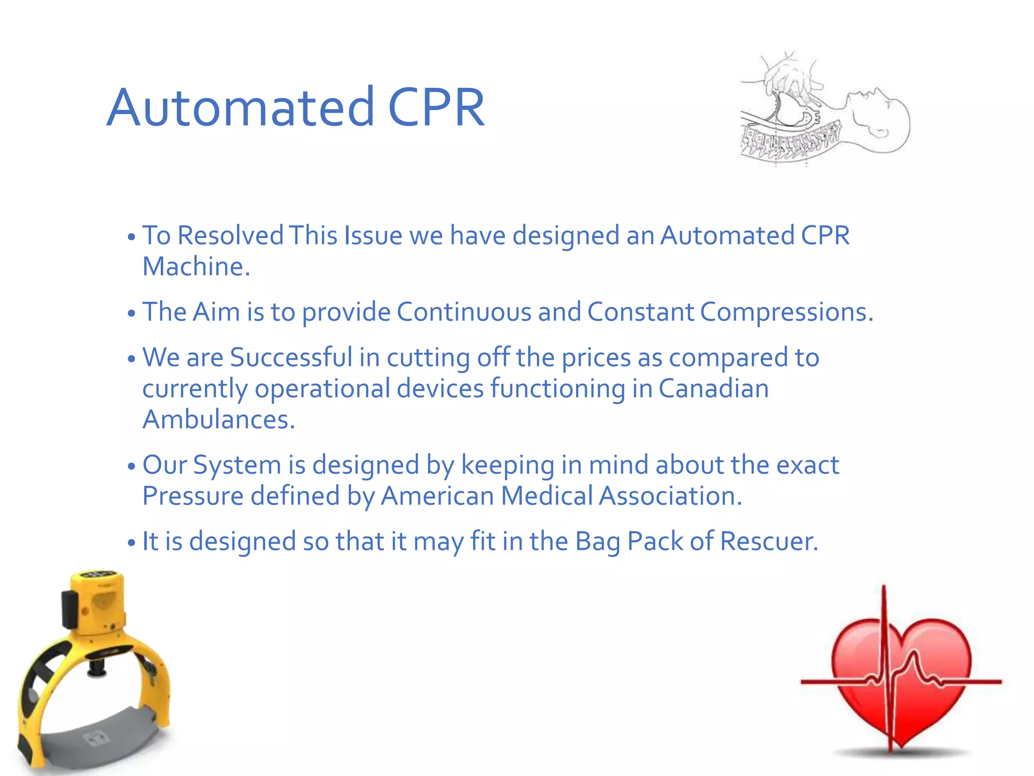 AUTOMATED CARDIOPULMONARY RESUSCITATION (CPR) MACHINE | PPTX