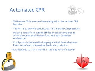 AUTOMATED CARDIOPULMONARY RESUSCITATION (CPR) MACHINE | PPTX