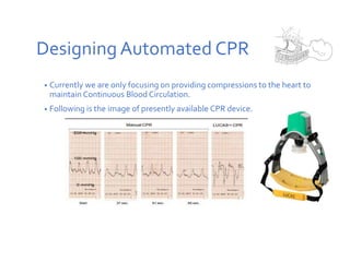 AUTOMATED CARDIOPULMONARY RESUSCITATION (CPR) MACHINE | PPTX