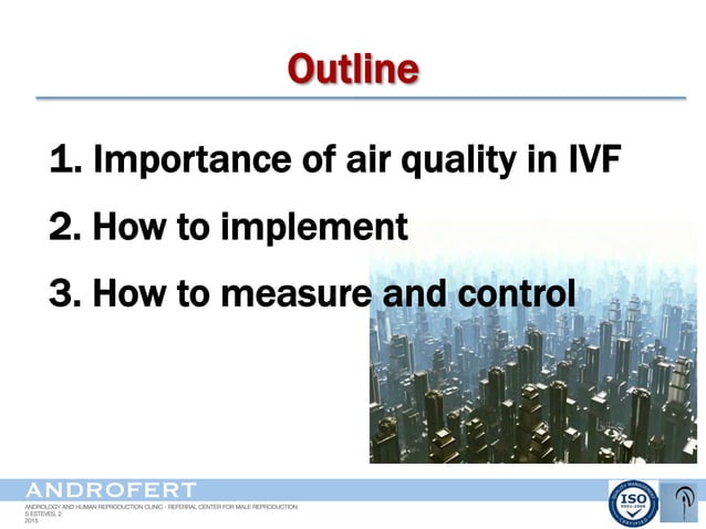 Air quality control in reproductive laboratories: How important it is ...