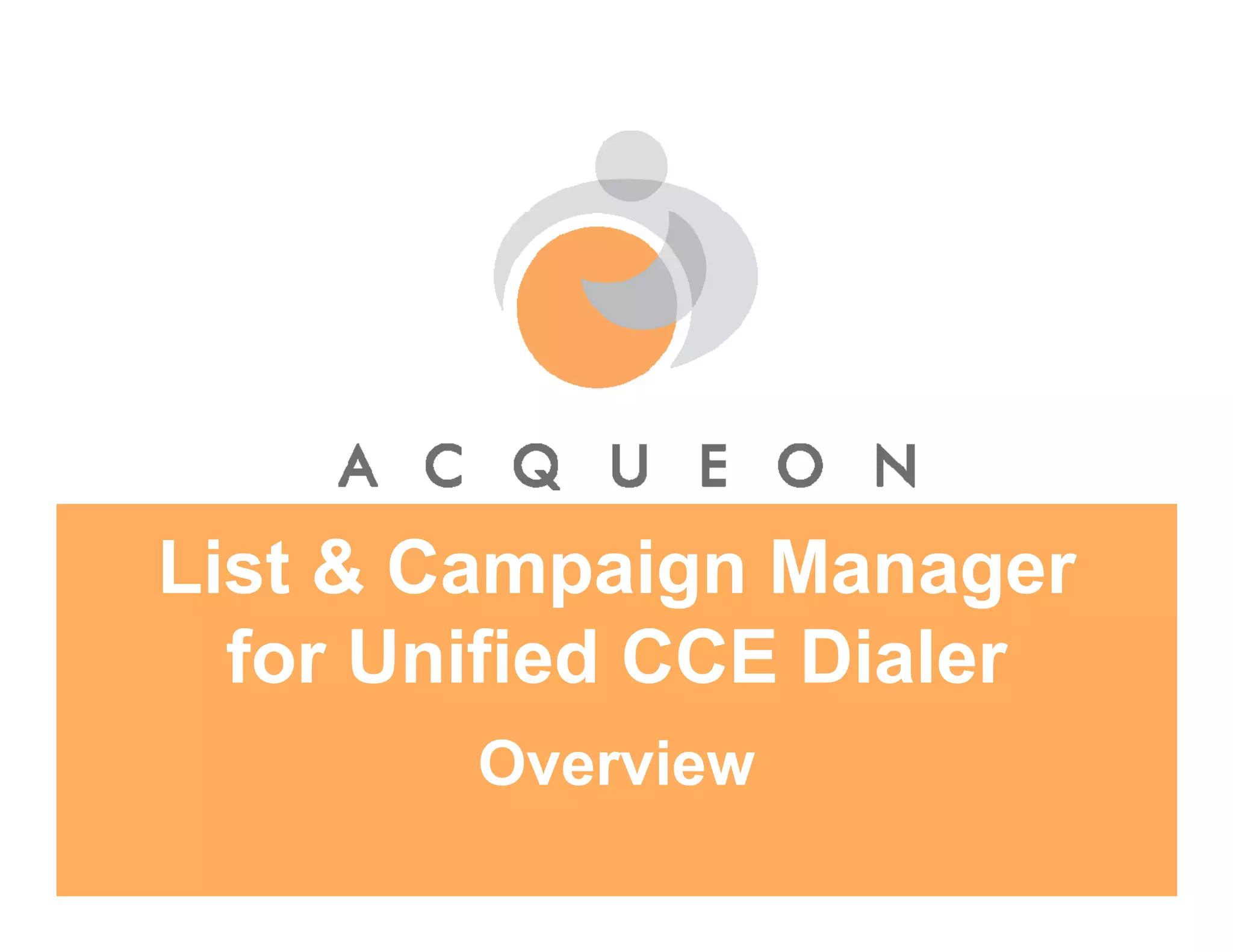 Acqueon's LCM - for Cisco Unified CCE Dialer - Presentation | PDF