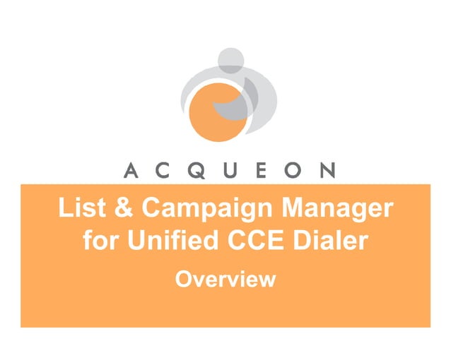 Acqueon's LCM - for Cisco Unified CCE Dialer - Presentation | PDF ...
