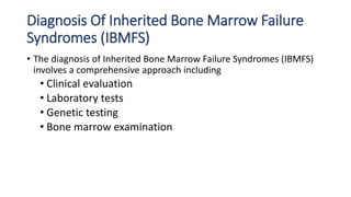 Inherited Bone Marrow Failure Syndromes.pptx