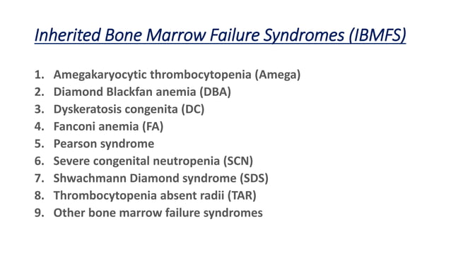 Inherited Bone Marrow Failure Syndromes.pptx | Blood Disorders ...