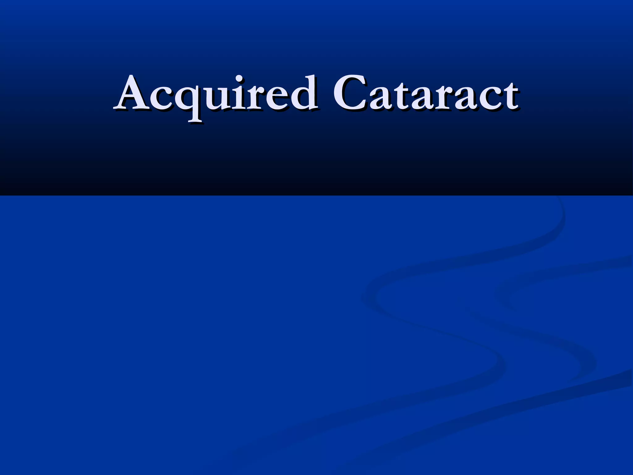 Acquired cataract | PPT