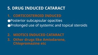 Acquired Cataract classification ,risk, mechanism and stages_mbbs.pptx