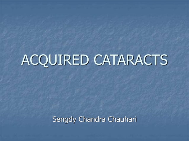 Acquired cataracts.ppt
