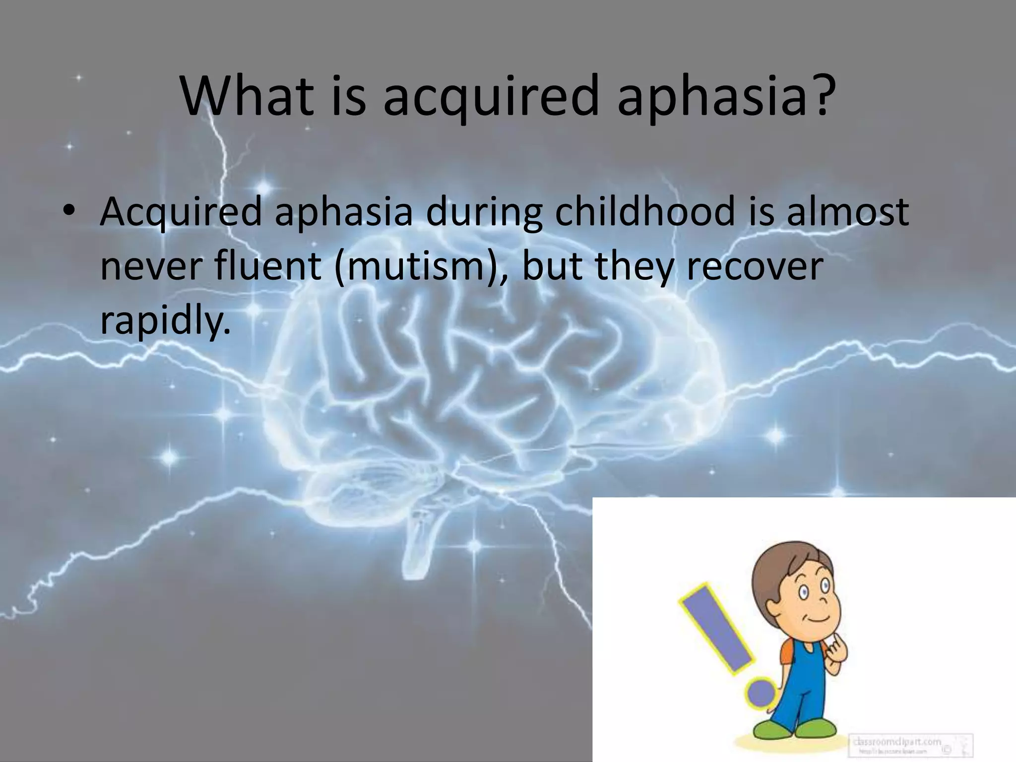 Acquired childhood aphasia | PPSX