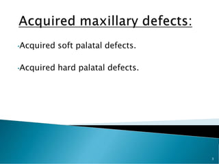 Acquired maxillary defects copy removeable | PPT