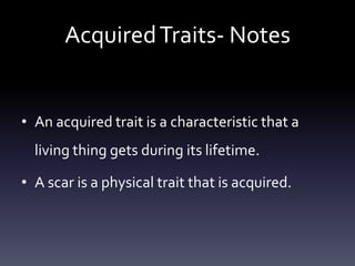 Acquired Traits