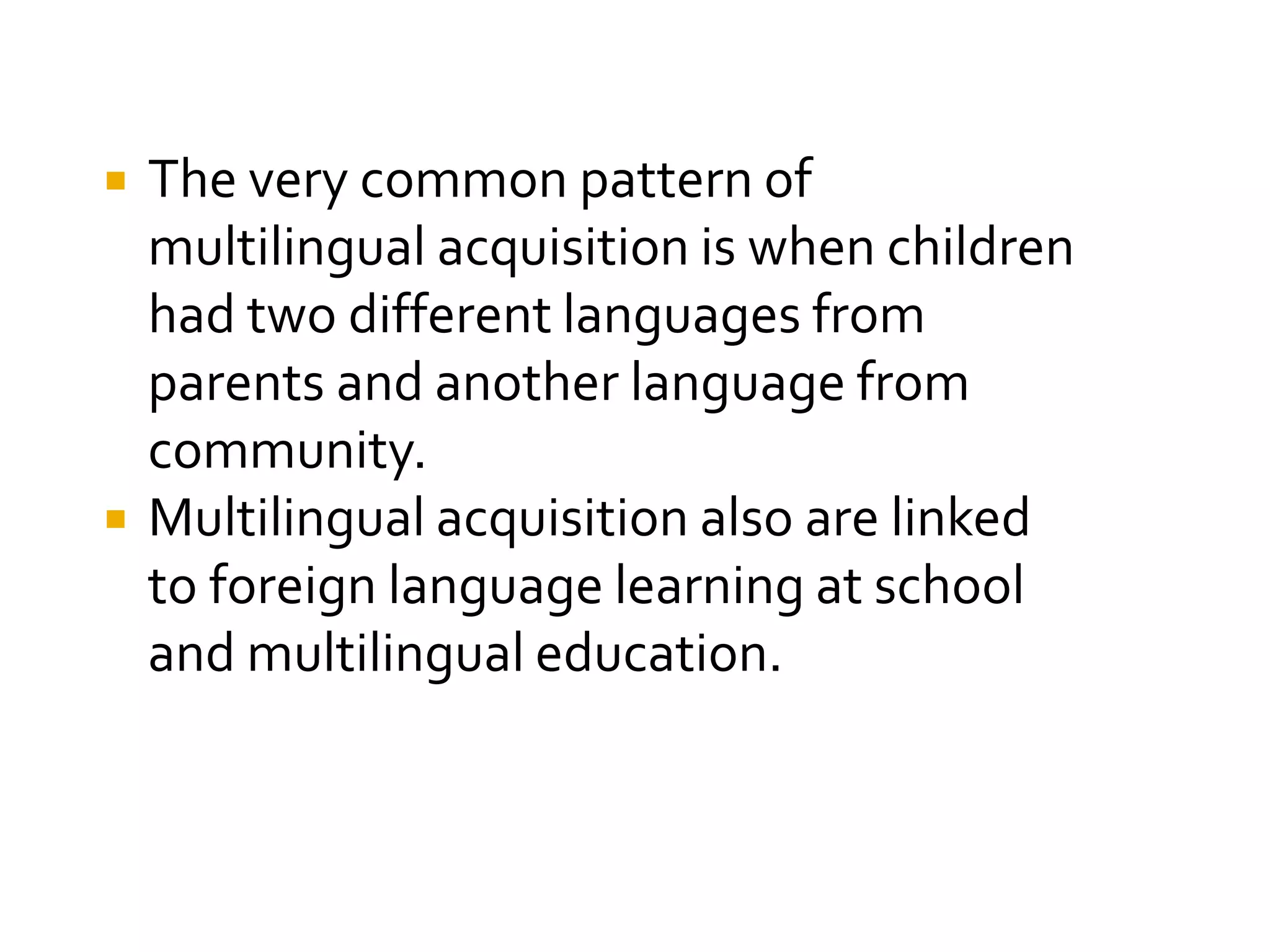 Acquisition of multilingualism | PPTX