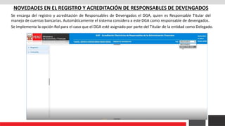 ACREDITACIÓN DE RESPONSABLES DE DEVENGADOS EN EL AERAF Y AUTORIZACIÓN ...