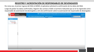 ACREDITACIÓN DE RESPONSABLES DE DEVENGADOS EN EL AERAF Y AUTORIZACIÓN ...