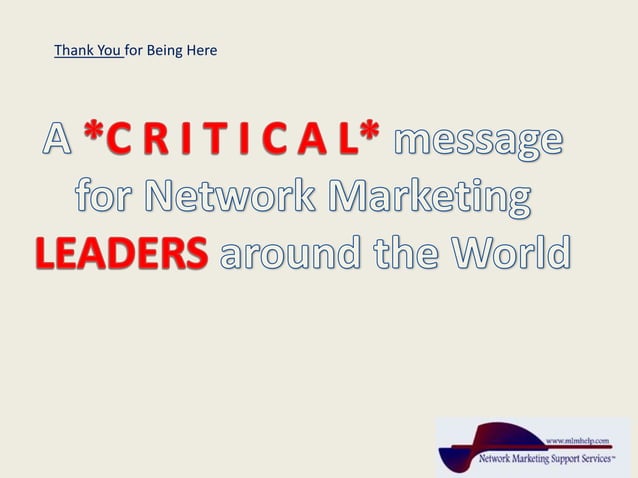 A critical message for network marketing leaders around the world | PPT
