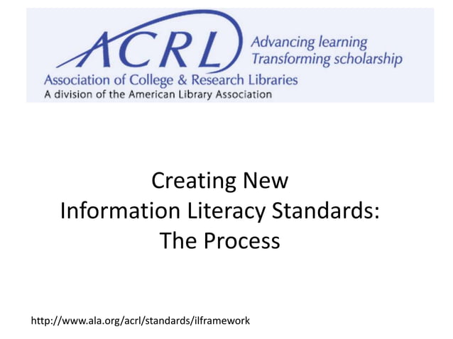 ACRL's New Information Literacy Standards | PPTX