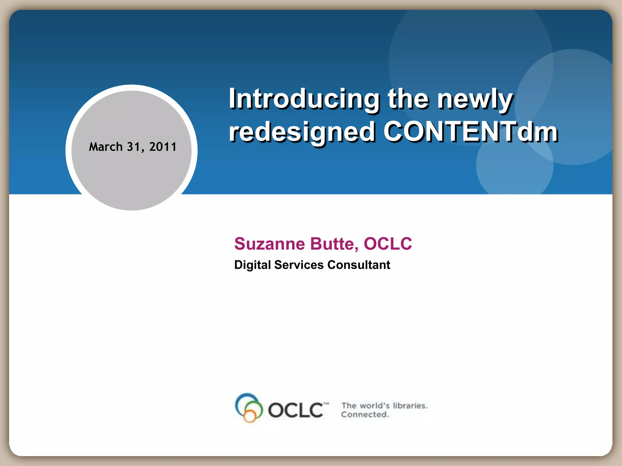 Introducing the newly redesigned CONTENTdm | PPTX