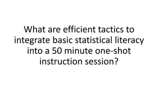 ACRL statistical literacy | PPT
