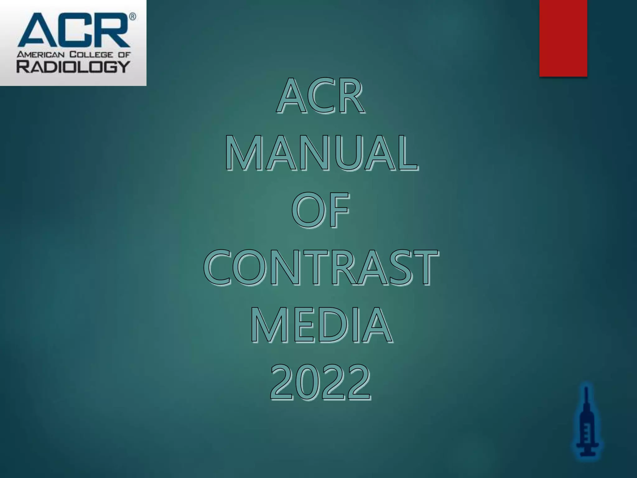 Contrast Media ACR guidelines 2022. | PPTX