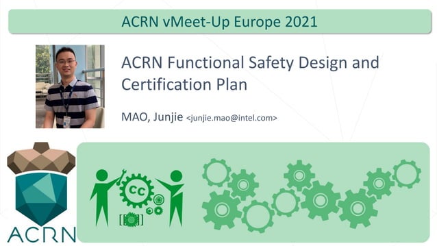 ACRN vMeet-Up EU 2021 - functional safety design and certification plan ...