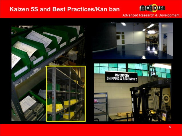 5s, Kaizen, Kanban and Best Quality Practices at Acrolab R&D/Mfg Centre | PPT
