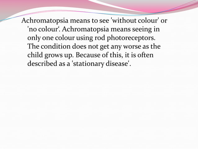 Acromatopsia | PPTX | Eye and Vision Conditions | Diseases and Conditions