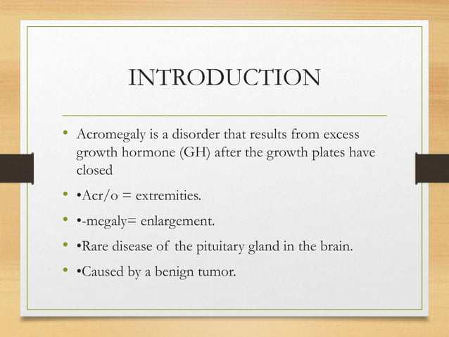 Acromegaly description causes treatment. | PPT