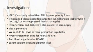 Acromegaly examination (I M GIANT) | PPTX