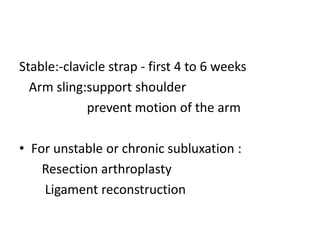 Acromioclavicular and sternoclaviculr injuries | PPTX