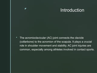 Acromioclavicular_Joint_Injury_Detailed_Presentation.pptx
