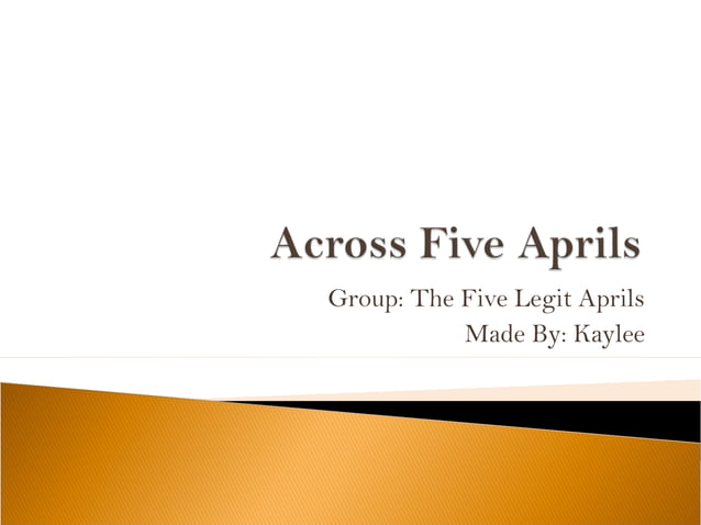 Across five aprils | PPT