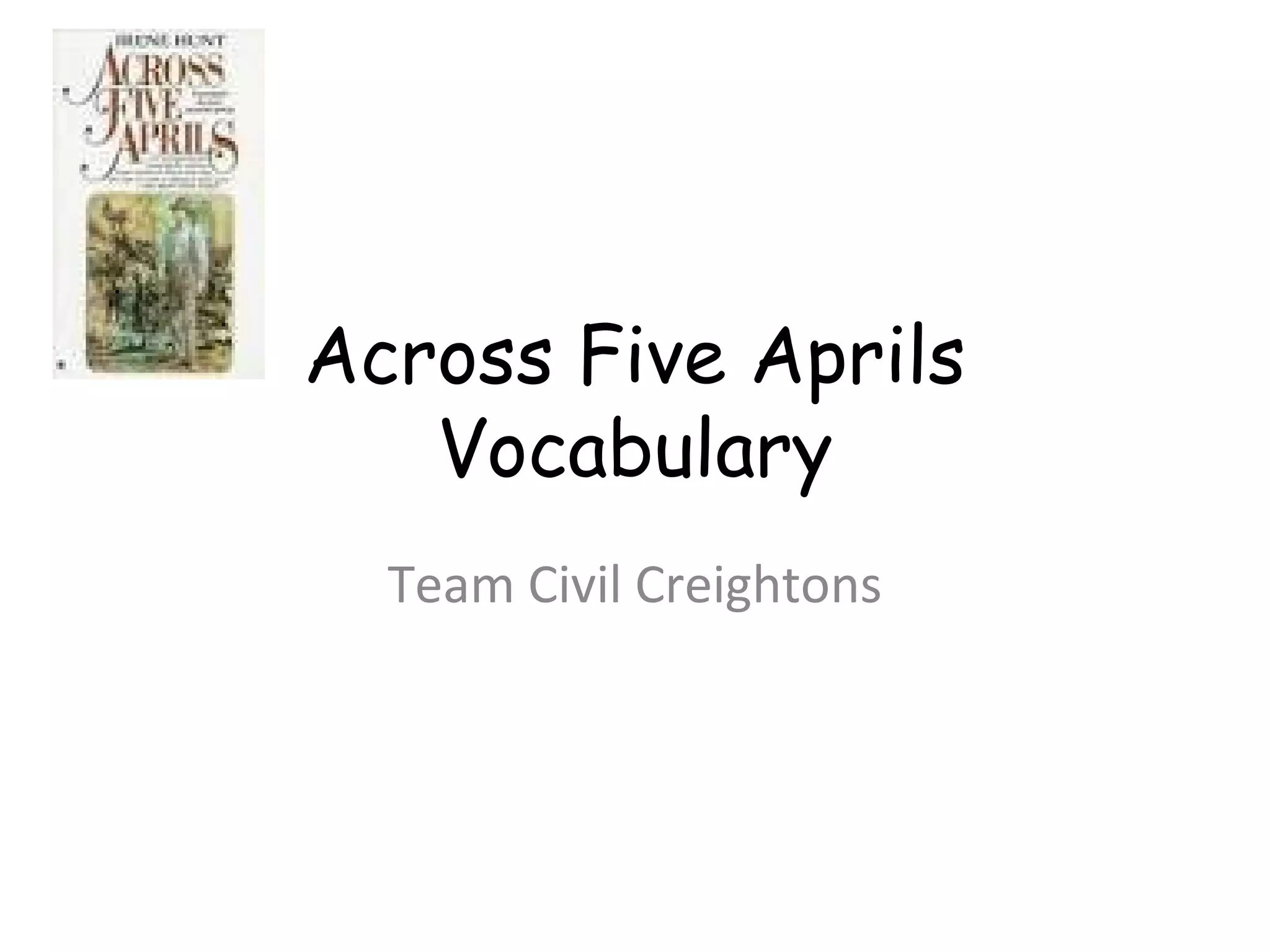 Across five aprils vocabulary | PPT