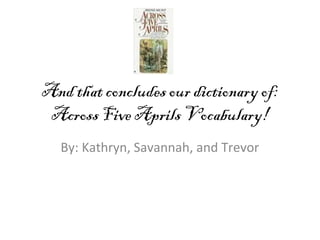 Across five aprils vocabulary | PPT