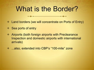 Across the line - Advocacy at U.S. ports of entry | PPT