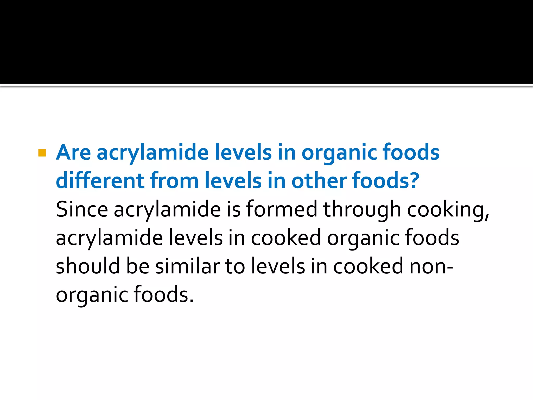 Acrylamides in foods | PPTX