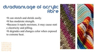 Acrylic Fibre, its properties and other information | PPT