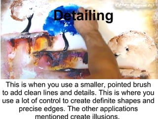 Acrylic paint application techniques | PPT