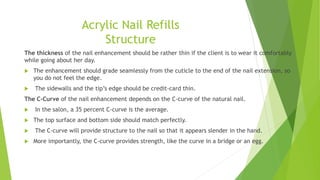 Acrylic refills nail extension enhancement | PPTX
