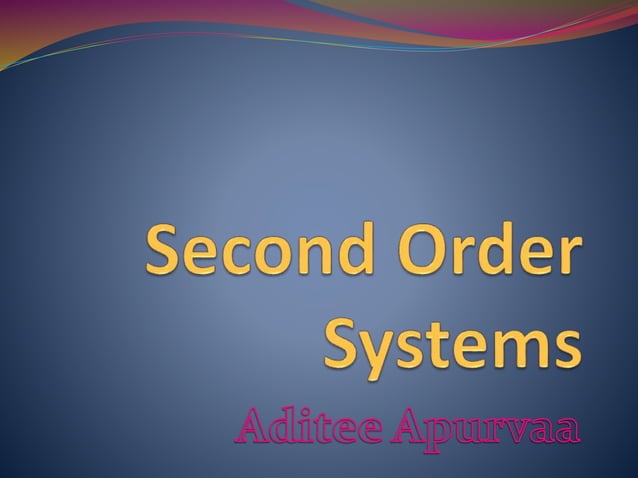 Second order systems | PPTX