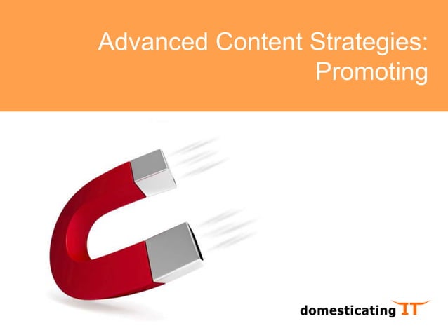 Advaced Content Strategies 5: Promoting | PPT