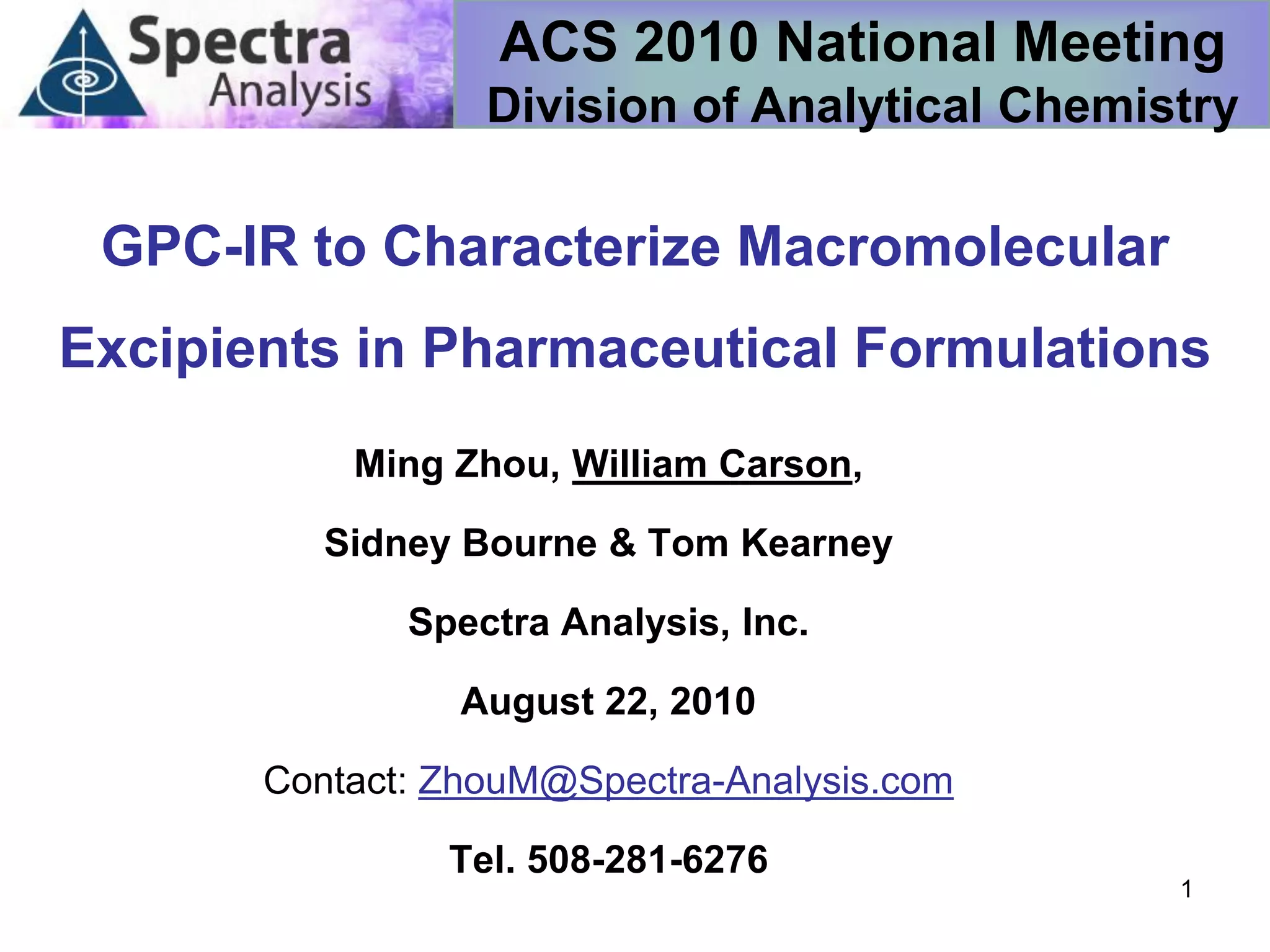 ACS2010 GPC-IR To Characterize Macromolecular Excipients In Pharmaceutical Formulations-8-22 ...