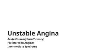 Acute MI and Unstable Angina / Coronary syndrome .pptx