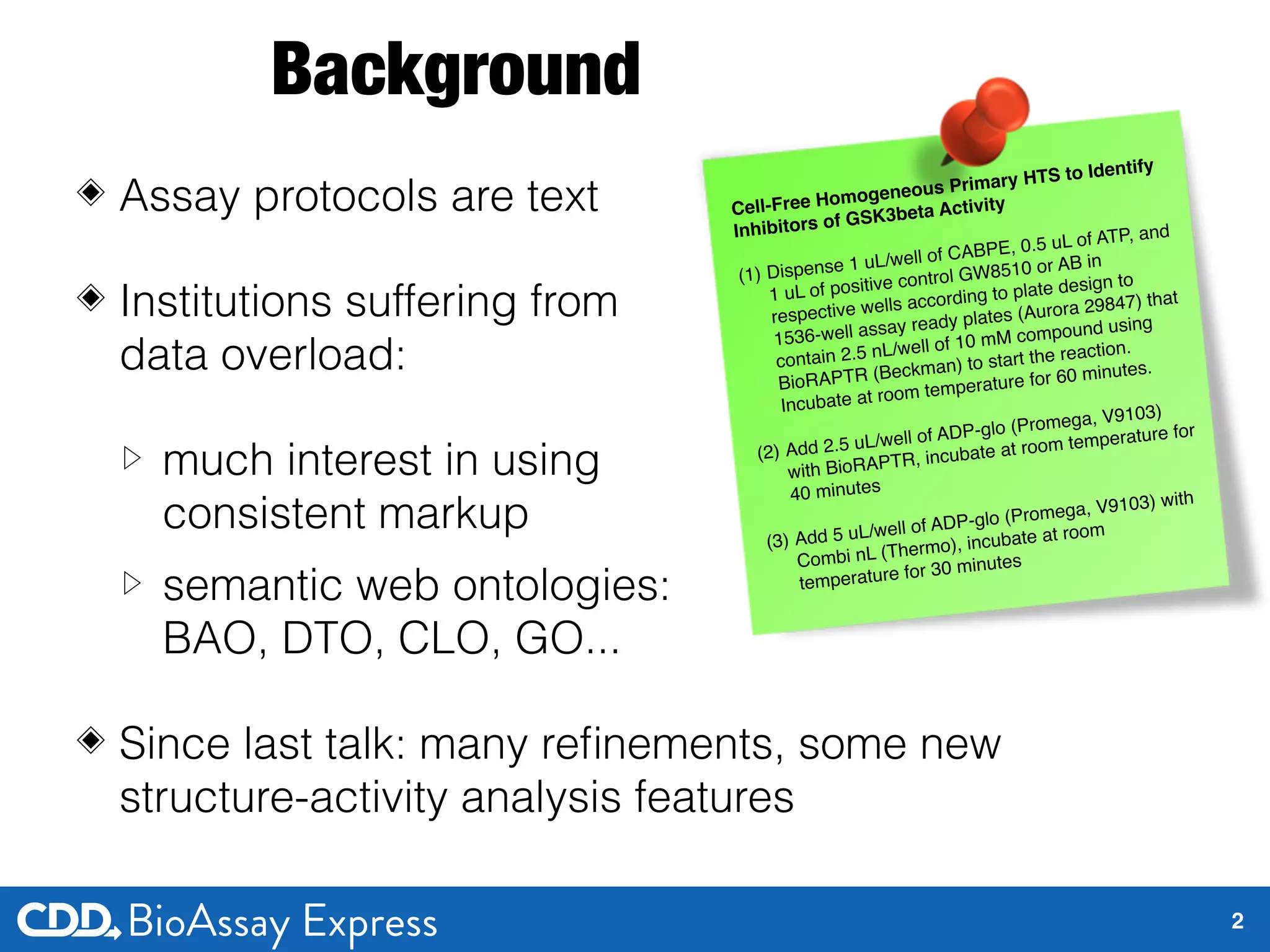 Autonomous model building with a preponderance of well annotated assay ...